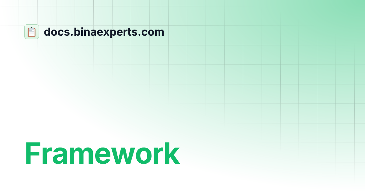 Framework | docs.binaexperts.com