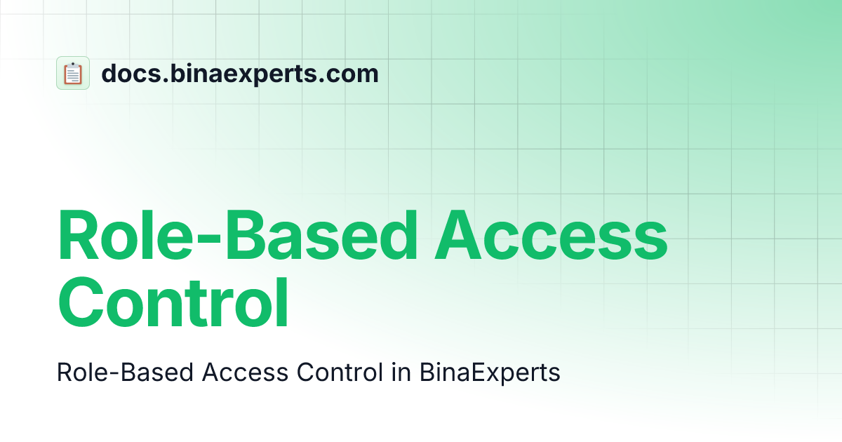 Role-Based Access Control | docs.binaexperts.com